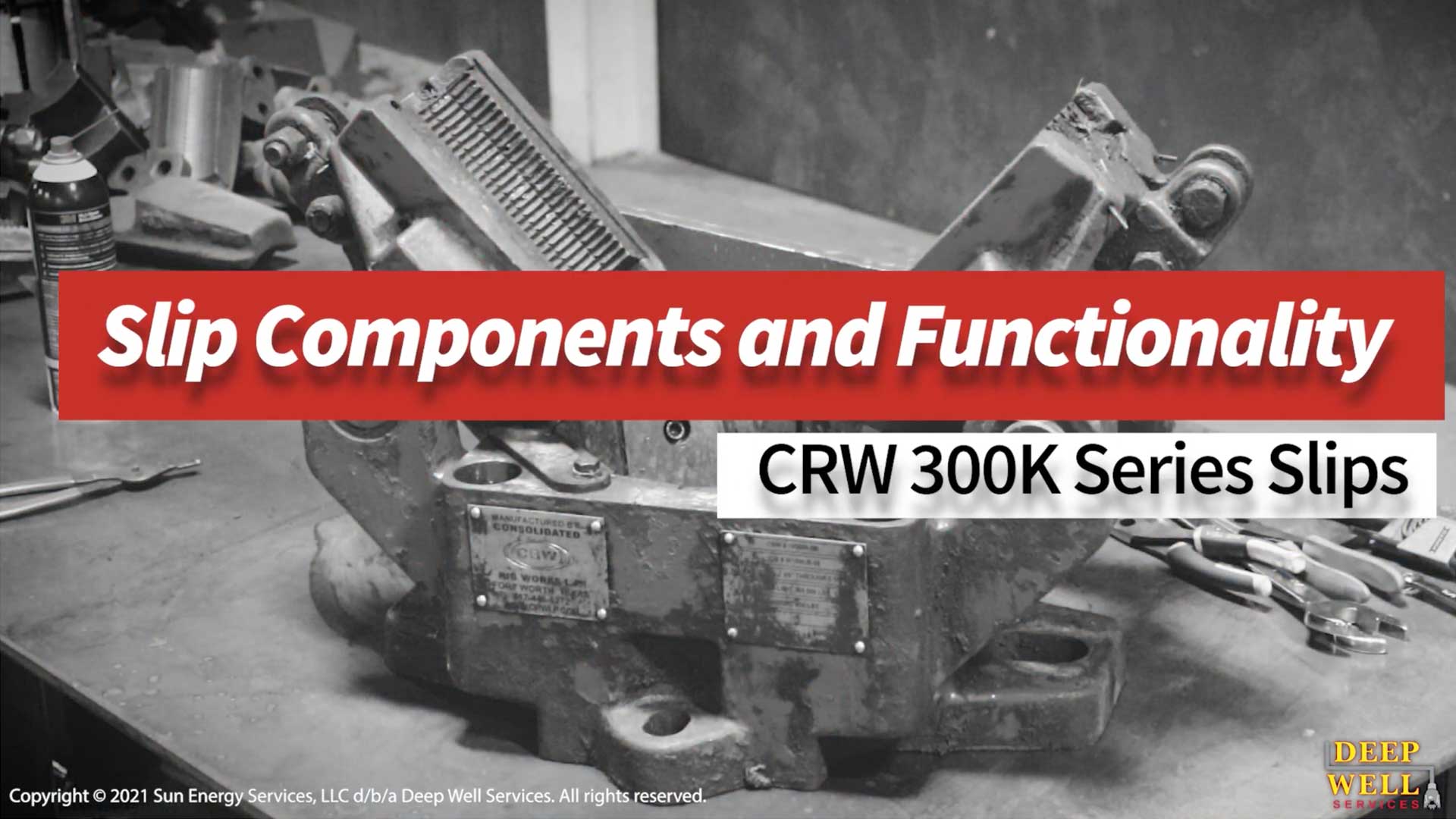 Slip Components and Functionality – CRW 300K Series Slips - Deep Well ...